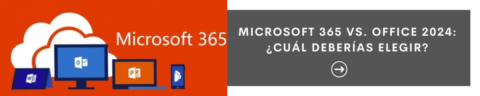 Microsoft 365 vs. office 2024: ¿Cuál deberías elegir? - Executrain
