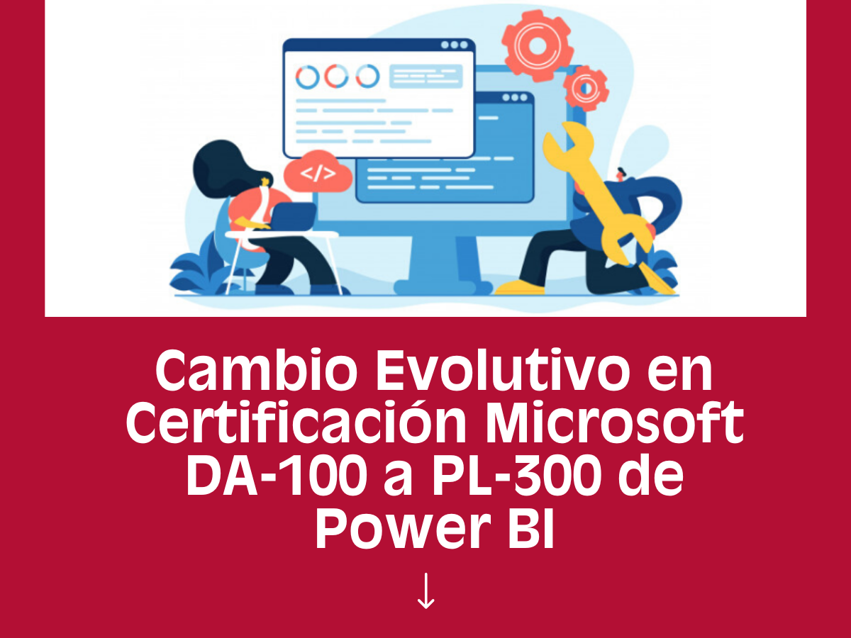 Cambios en Certificación Microsoft DA-100 a PL-300